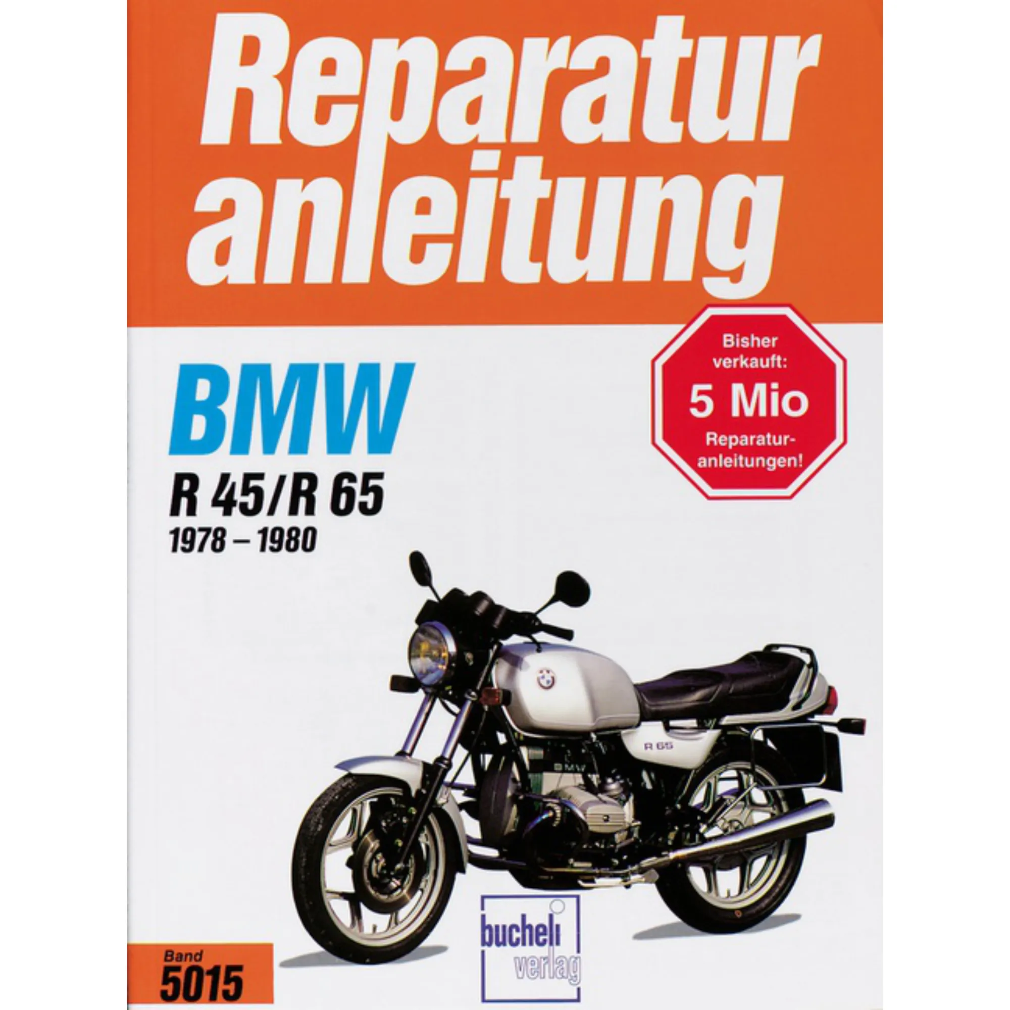 Reparaturanleitung BMW R45/R65 Modelltypen 247,248 Bj. 78-80