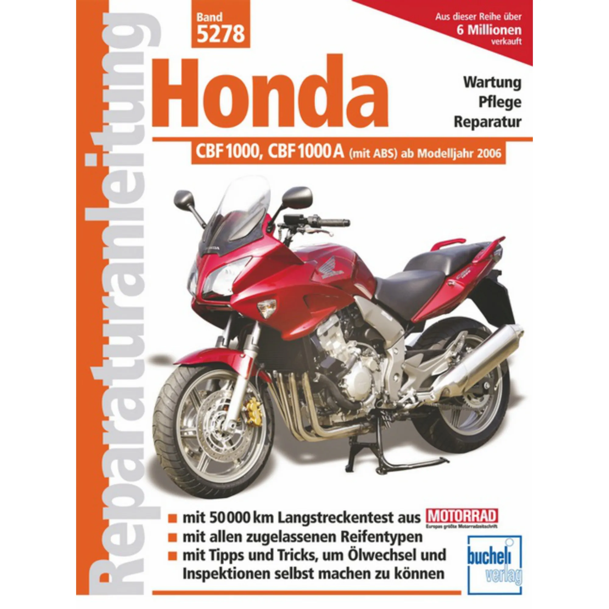 Reparaturanleitung Honda CBF 1000/1000A Typ SC58 Bj. ab 2006