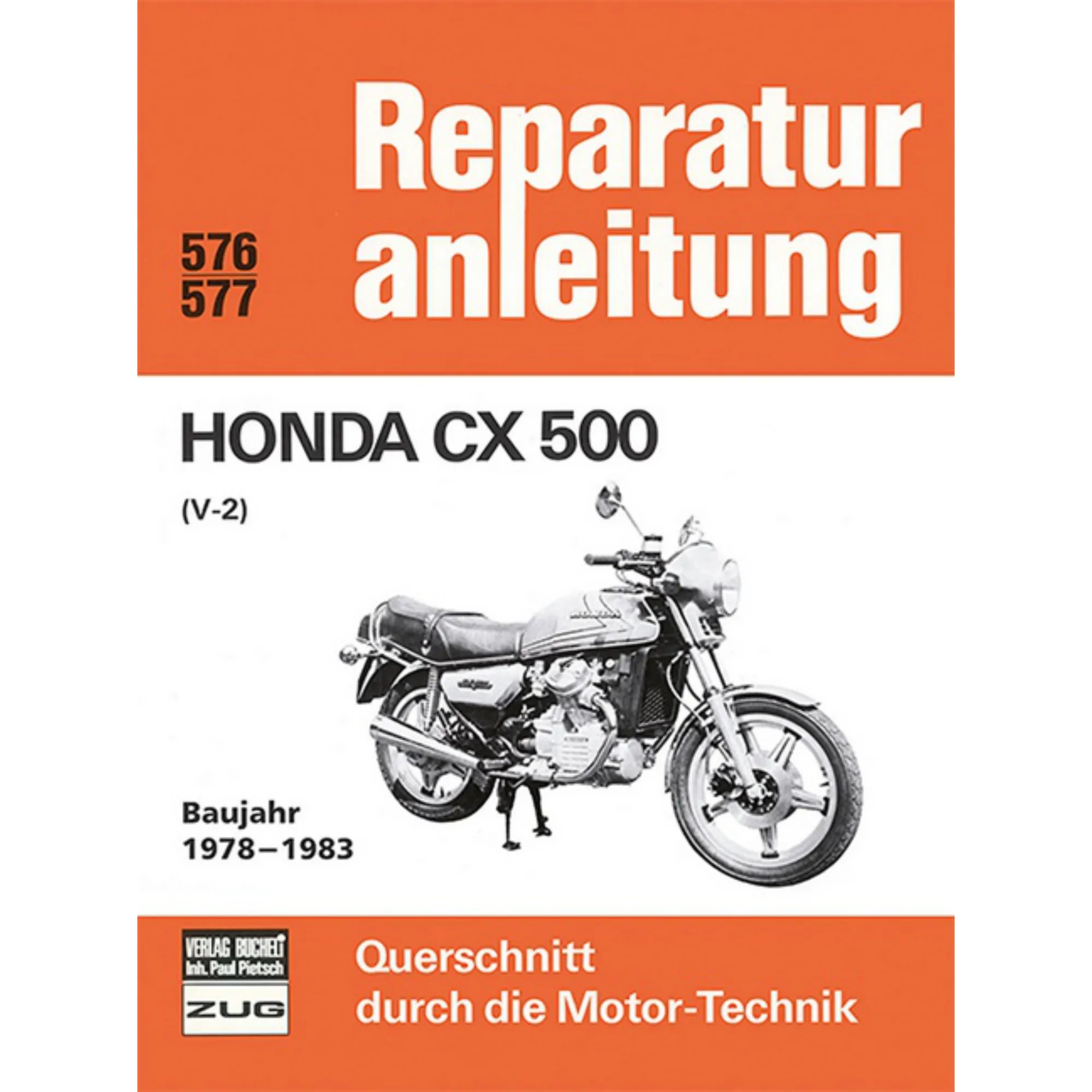 Reparaturanleitung Honda CX500 (V-2) Typ CX500Z,B,C,D,E,T