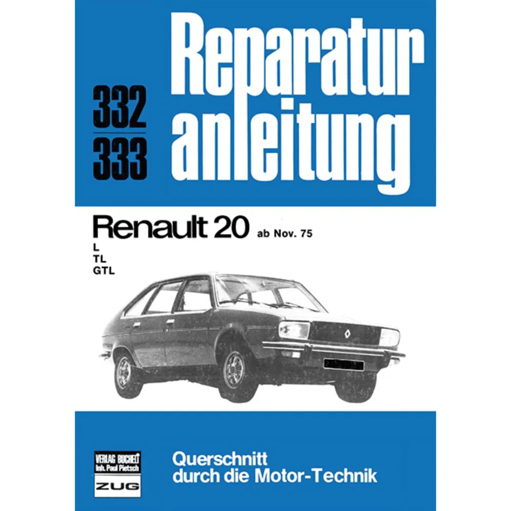Reparaturanleitung Renault (R)20 L/TL/GTL Bucheli Verlag